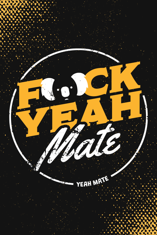 Fuck-yeah-mate-collection – Yeah Mate