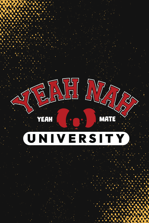Yeah-nah-university-collection – Yeah Mate